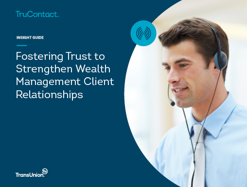 Fostering Trust to Strengthen Wealth Management Client Relationships ...